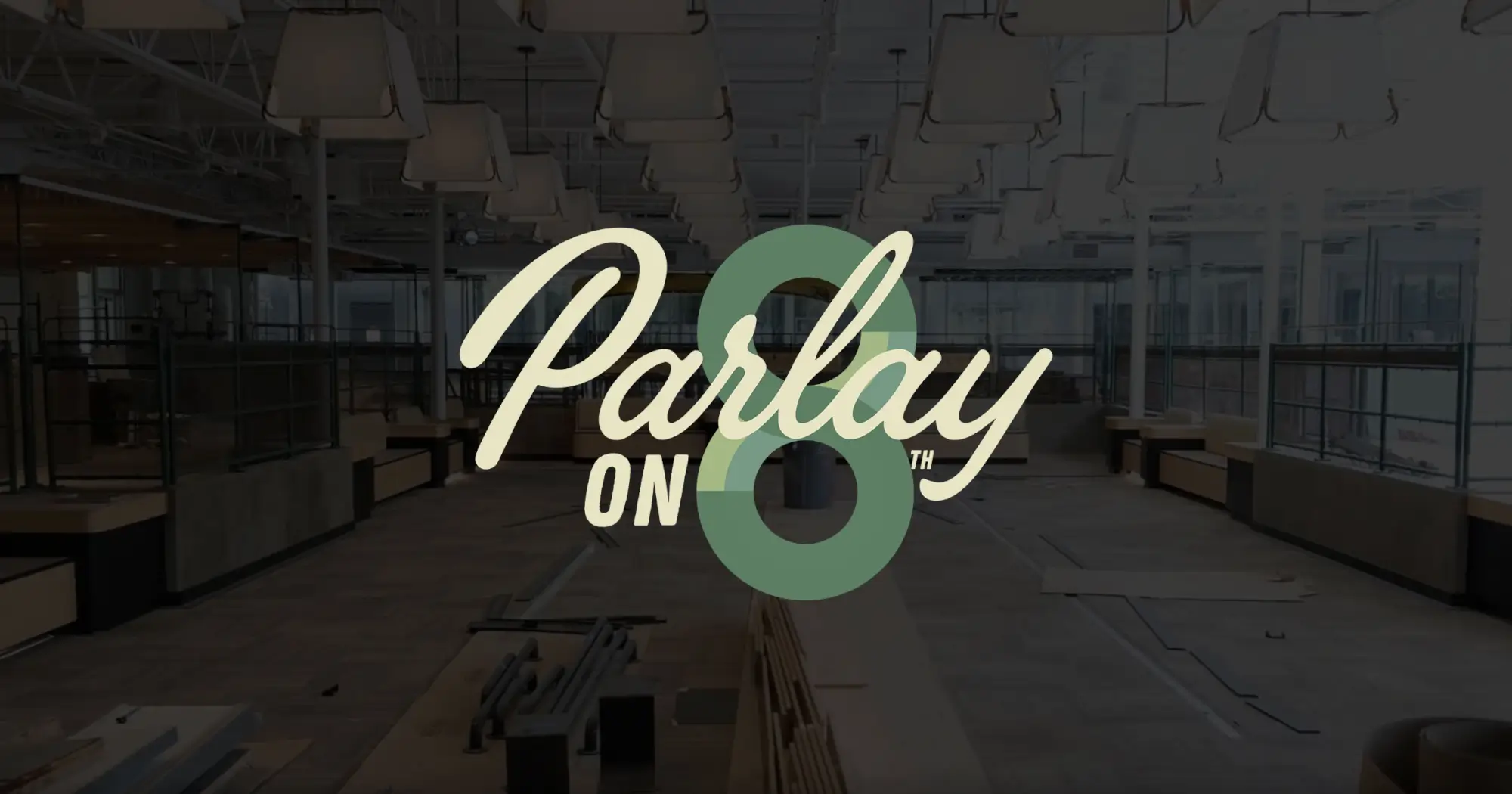 The Experience | Parlay on 8th